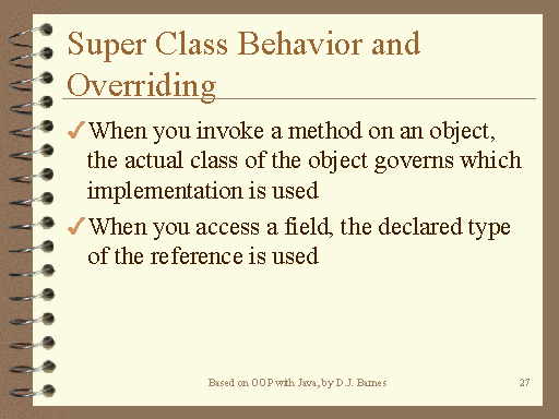 Super Class Behavior and Overriding
